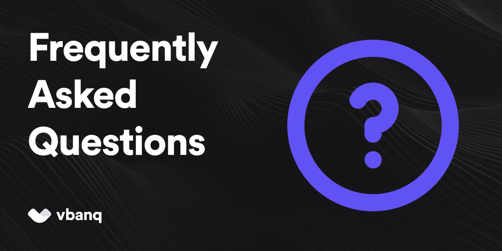 VBANQ | Frequently Asked Questions